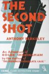 #138: The Second Shot (1930) by Anthony Berkeley | The Invisible Event