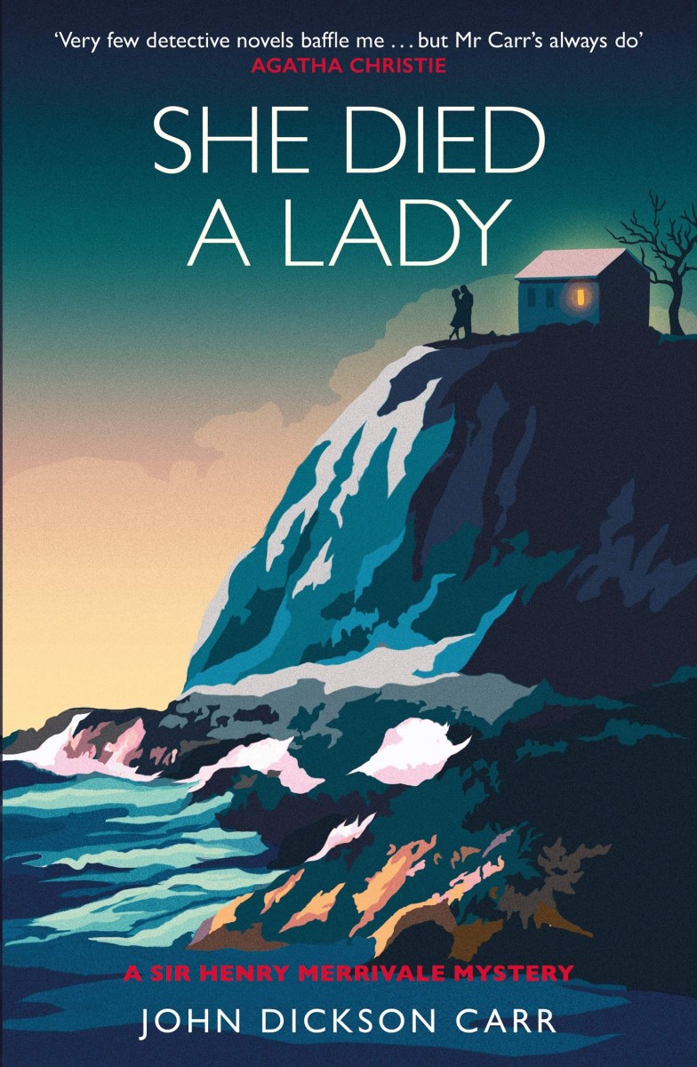 #578: She Died a Lady (1943) by Carter Dickson | The Invisible Event