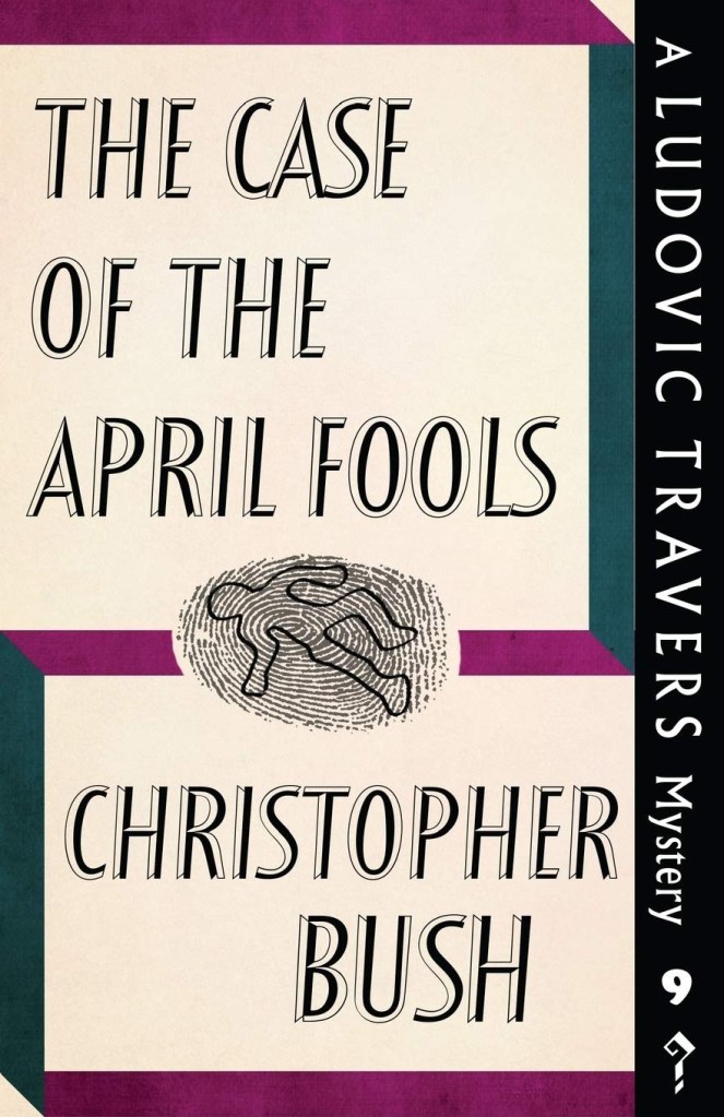 #706: The Case of the April Fools (1933) by Christopher Bush | The ...